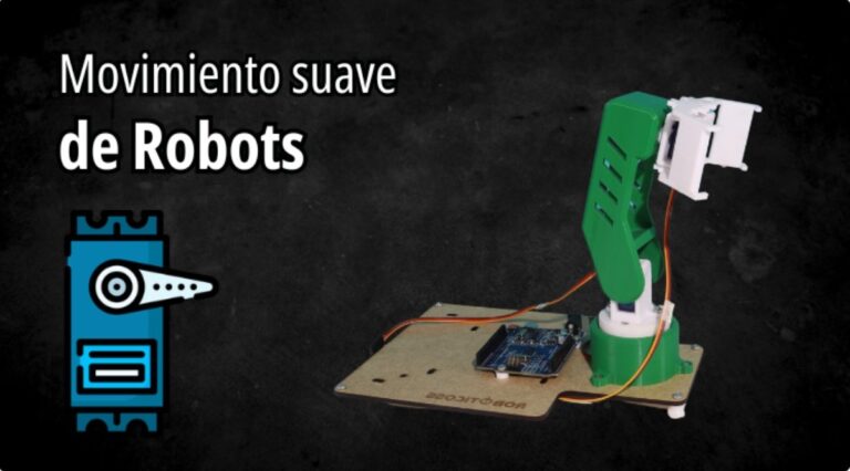 Cómo lograr movimientos suaves en robots con Arduino - Roboticoss